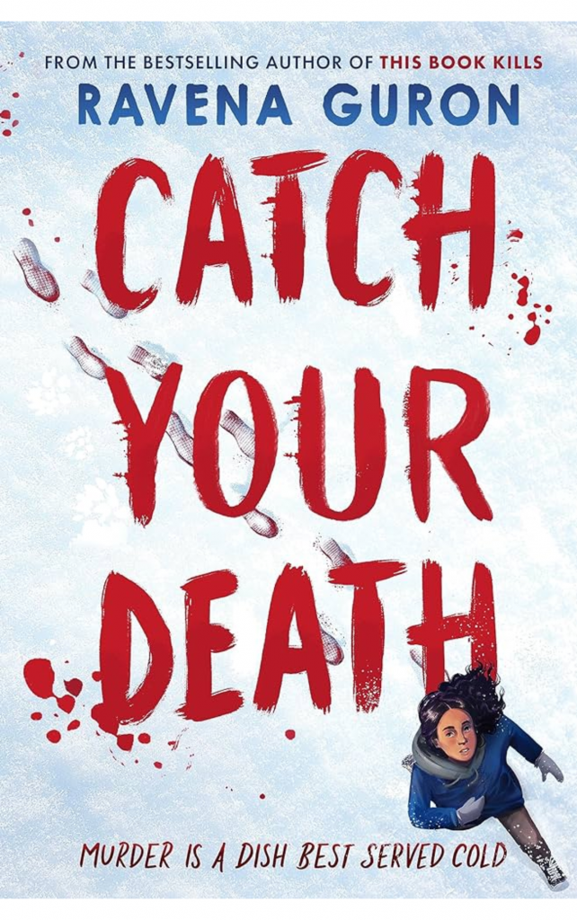 Catch Your Death by Ravena Guron - BaNES Virtual Library